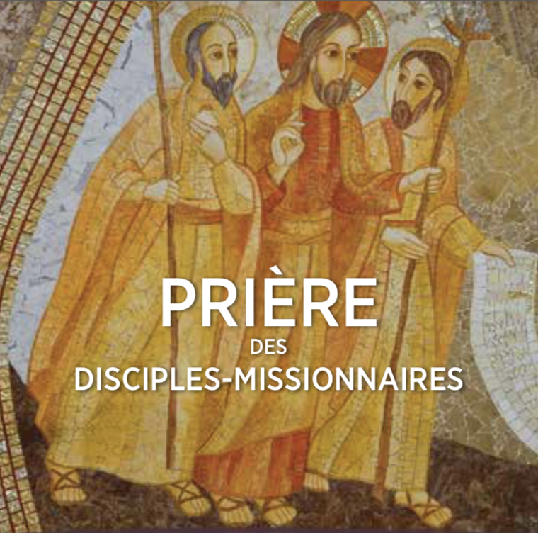 Prière des disciples-missionnaires - Mission Foi